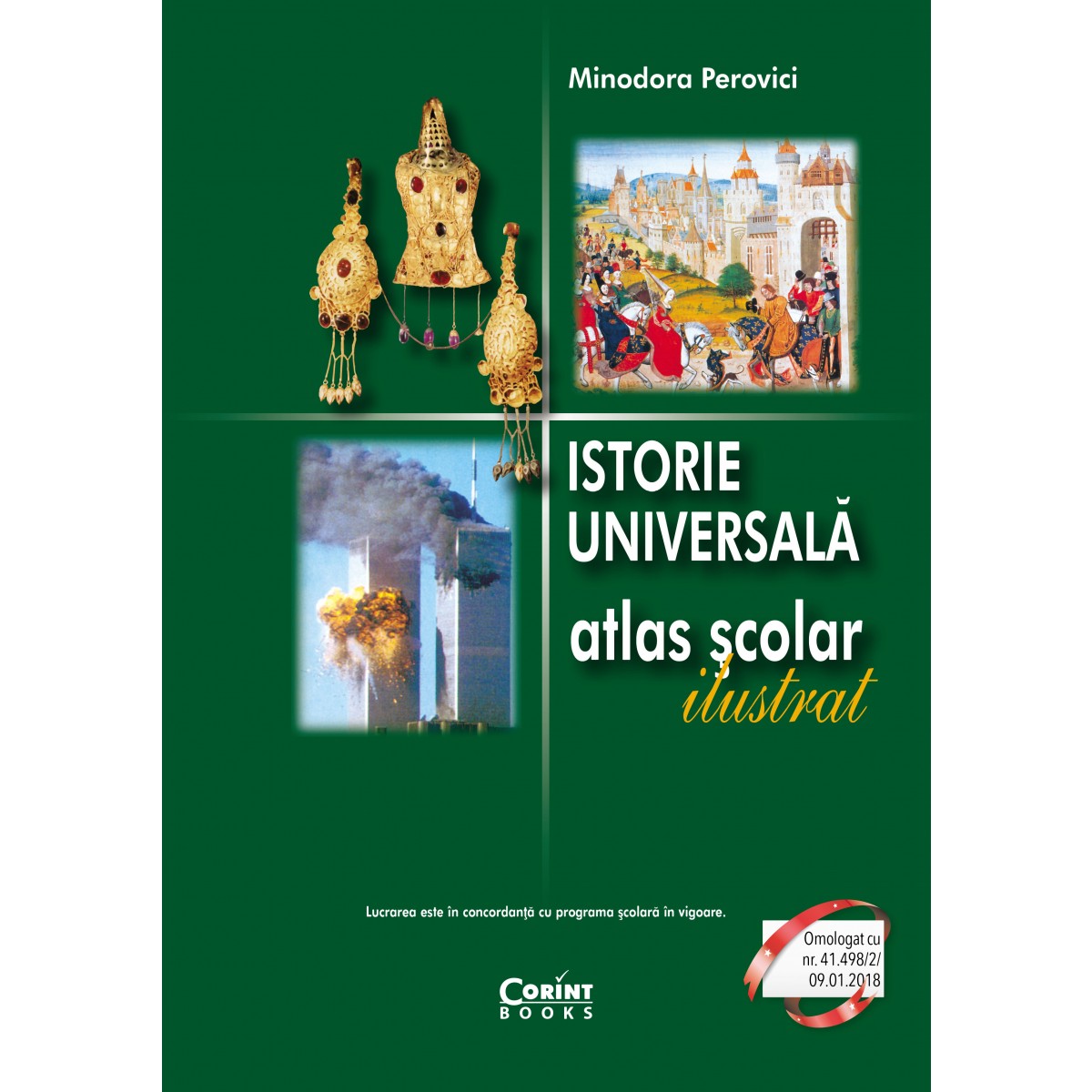 Istorie universală. Atlas şcolar ilustrat / Perovici - Editura Corint