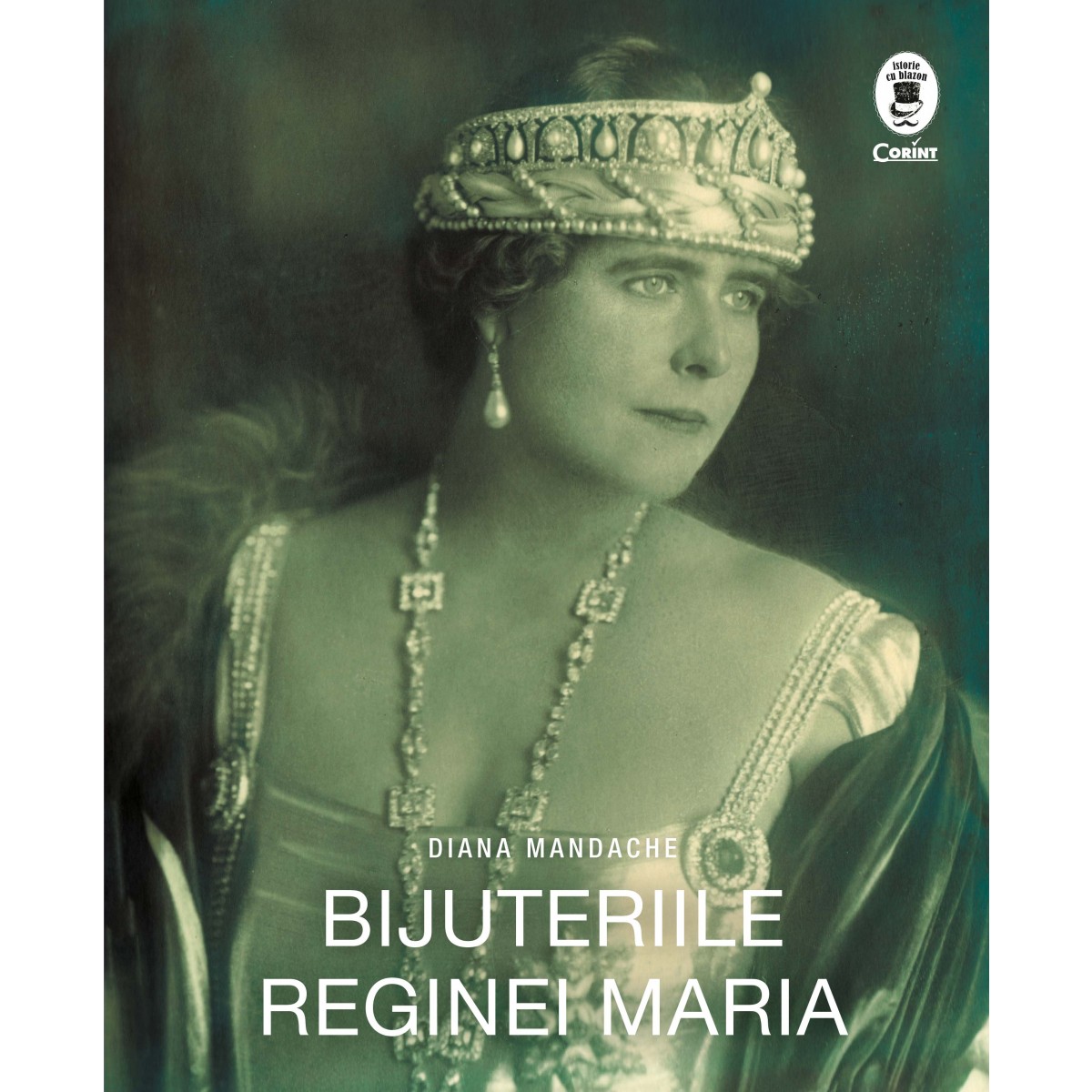 Bijuteriile Reginei Maria - Editura Corint